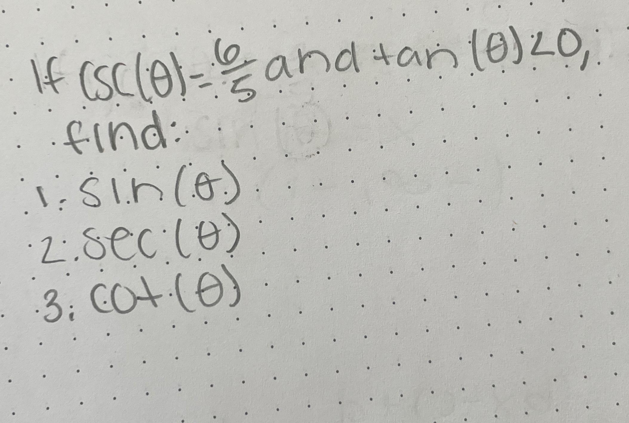 Solved If csc(θ)=65 ﻿and tan(θ)