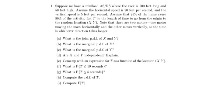 Solved 1. Suppose we have a miniload AS/RS where the rack is | Chegg.com