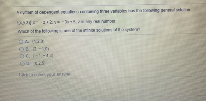 Solved A system of dependent equations containing three | Chegg.com