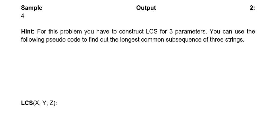 Solved You know about how to find the Longest Common | Chegg.com