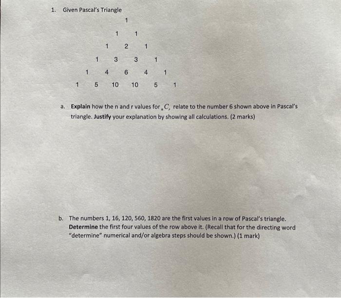 Solved 1. Given Pascal's Triangle a. Explain how the n and r | Chegg.com