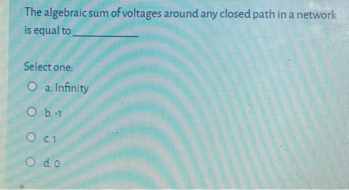 Solved The algebraic sum of voltages around any closed path | Chegg.com