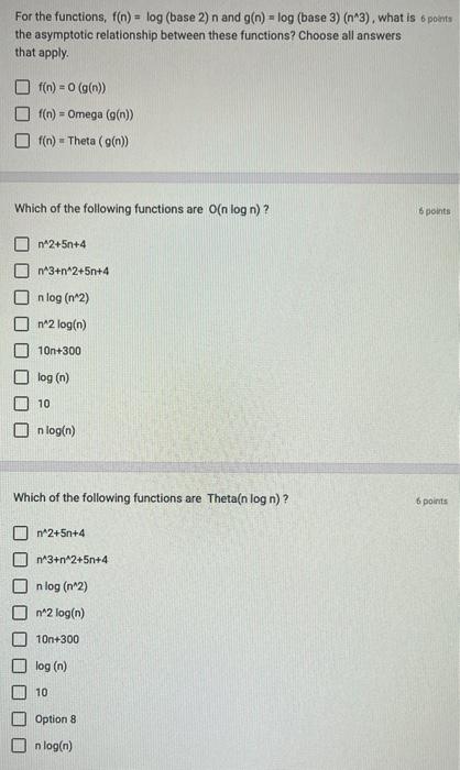 Solved For the functions, f(n)=log( base 2)n and g(n)=log( | Chegg.com