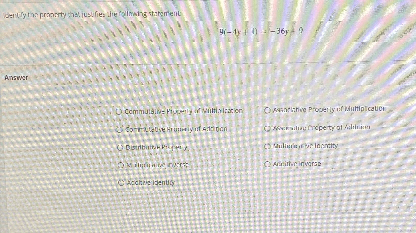 Solved Identify the property that justifies the following | Chegg.com