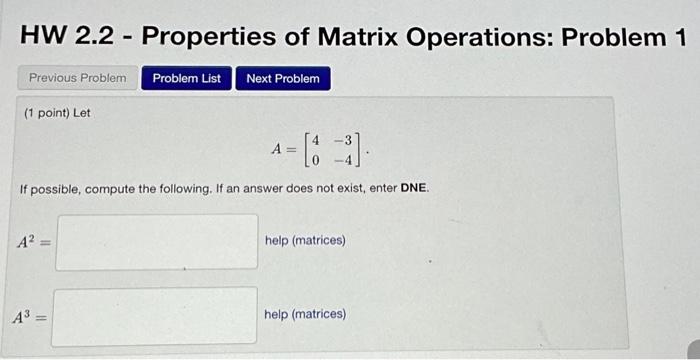 Solved HW 2.2 - Properties of Matrix Operations: Problem 1 | Chegg.com