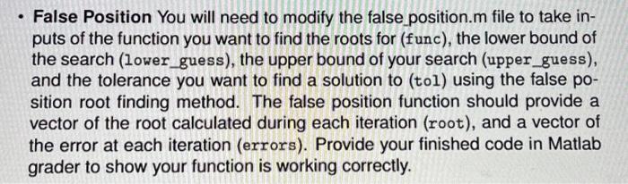 Solved - False Position You will need to modify the false | Chegg.com