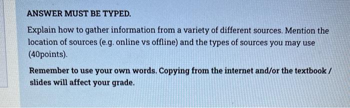 Solved ANSWER MUST BE TYPED. Explain how to gather | Chegg.com