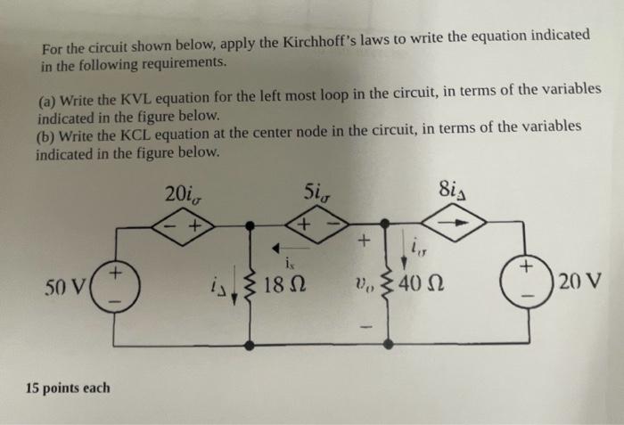 Solved For the circuit shown below, apply the Kirchhoff's | Chegg.com
