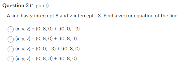 Solved Question 3 (1 ﻿point)A line has y-intercept 8 ﻿and | Chegg.com