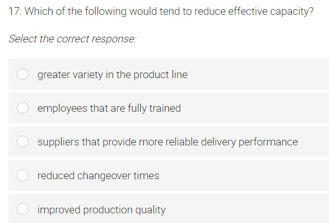 Solved 17: Which of the following would tend to reduce | Chegg.com