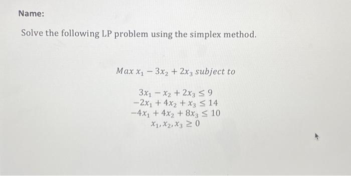 Solved Solve the following LP problem using the simplex | Chegg.com