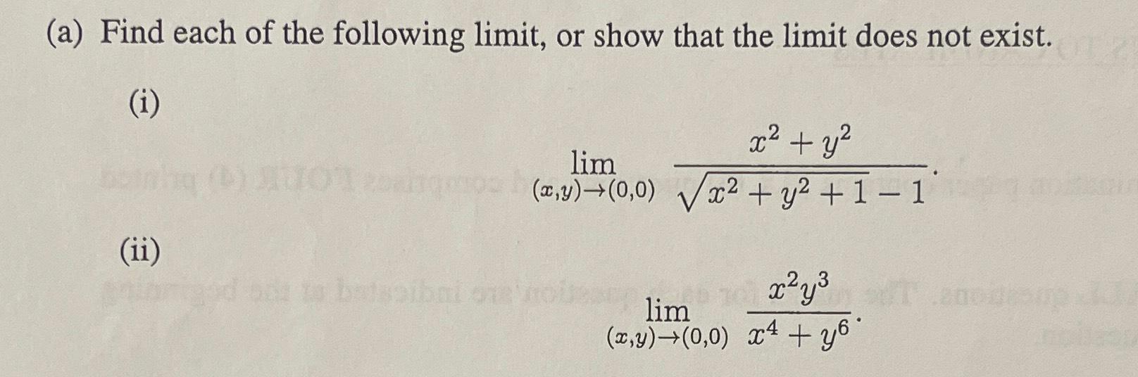 Solved (a) ﻿Find each of the following limit, ﻿or show that | Chegg.com