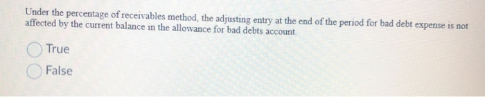 Solved Under the percentage of receivables method, the | Chegg.com