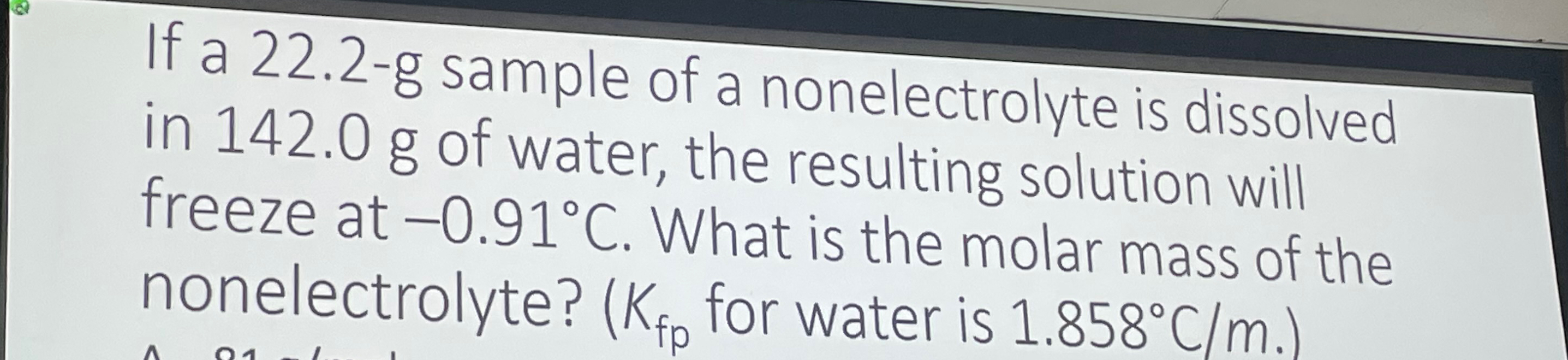 If a 22.2-g sample of a nonelectrolyte is dissolved | Chegg.com
