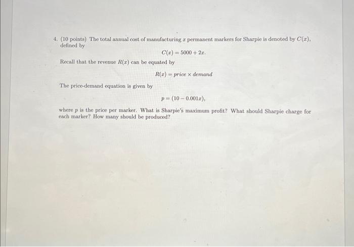 Solved 4. (10 points) The total annual cost of manufacturing | Chegg.com