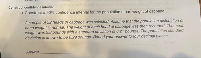 Solved Construct confidence interval. 4) Construct a 90% | Chegg.com