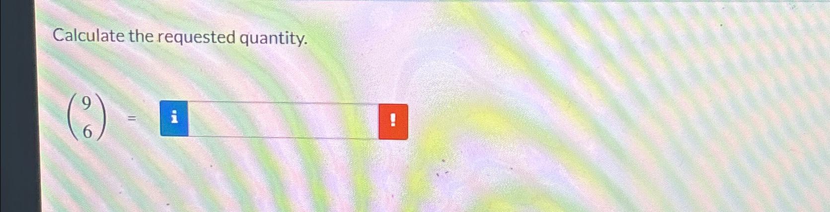 Solved Calculate the requested quantity.([9],[6])= | Chegg.com