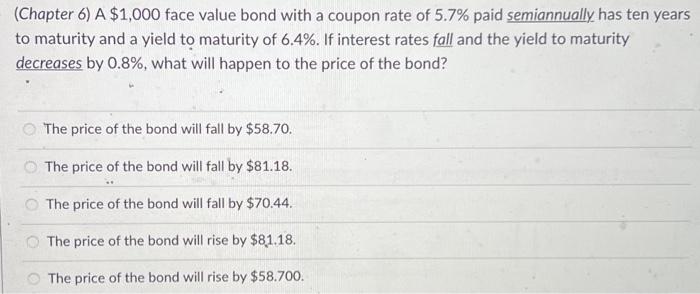 Solved (Chapter 6) A $1,000 face value bond with a coupon | Chegg.com