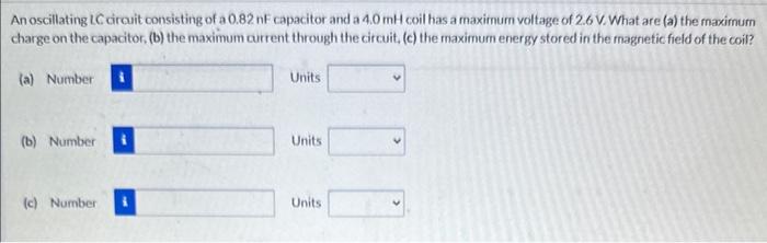 Solved An oscillating LC circuit consisting of a 0.82nF | Chegg.com