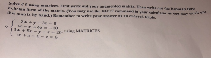 Solved Echelon form of the matrix. (You may use the RREF | Chegg.com