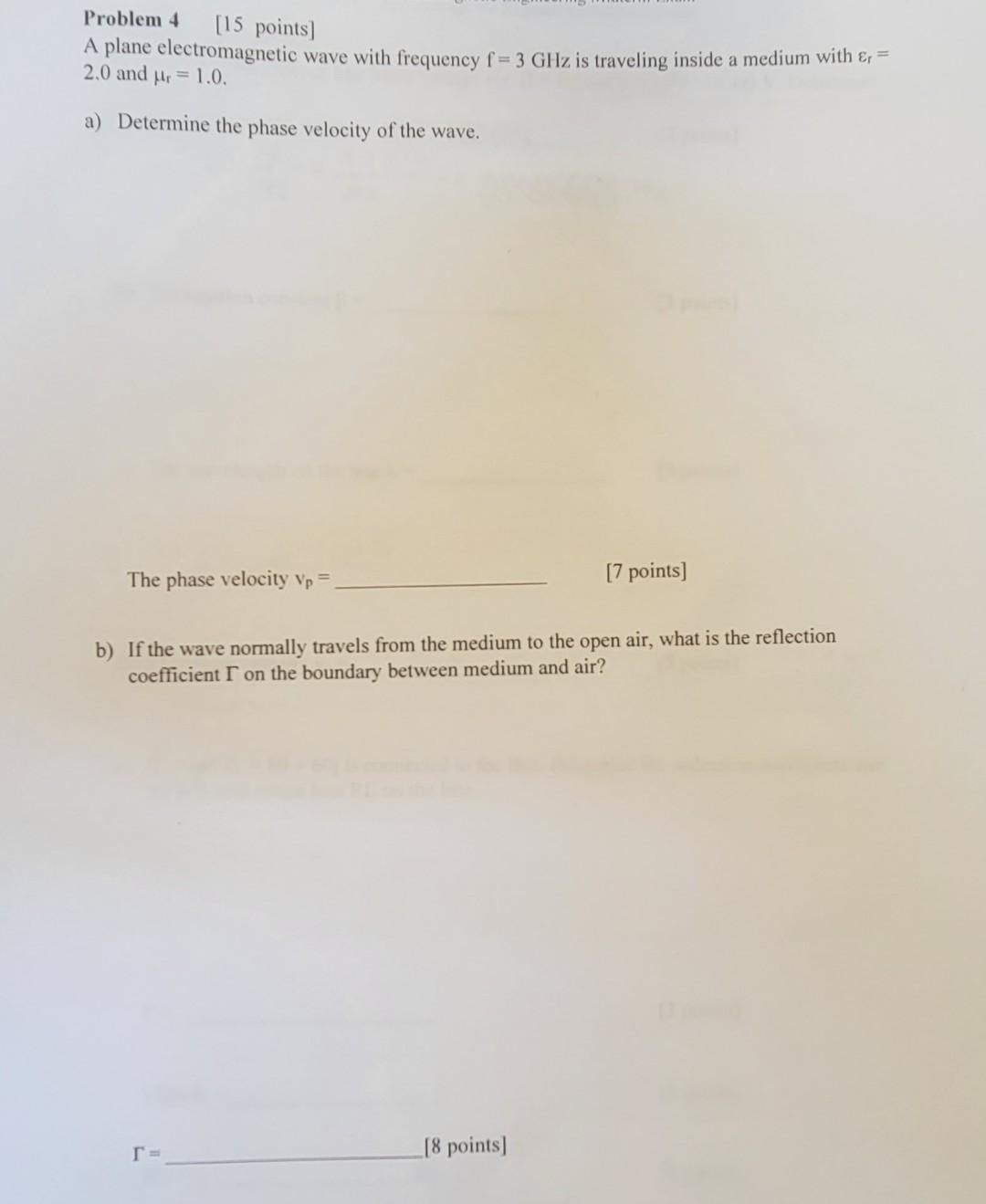 Solved Problem 4 [15 points] A plane electromagnetic wave | Chegg.com