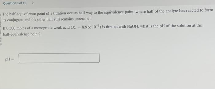 The half-equivalence point of a titration occurs half | Chegg.com