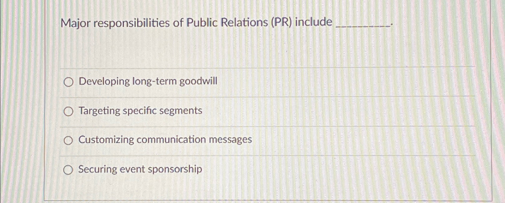 Solved Major responsibilities of Public Relations (PR) | Chegg.com