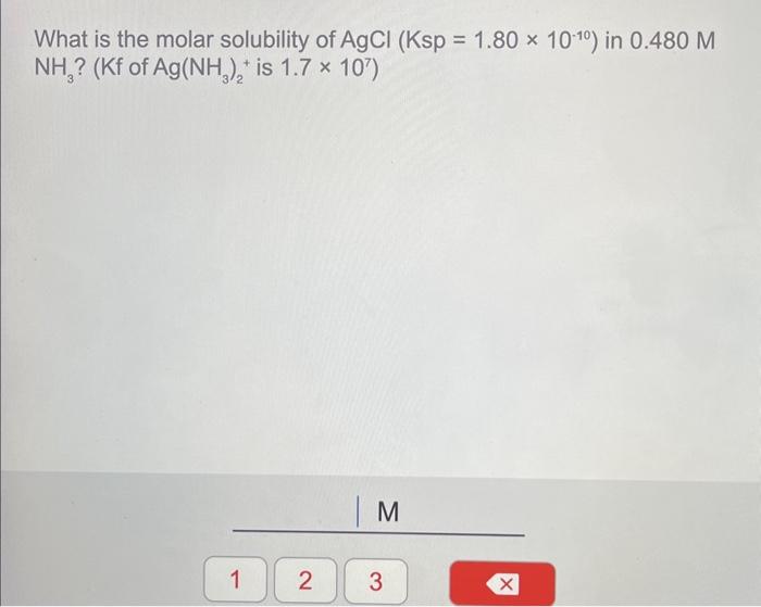 Solved What is the molar solubility of AgCl(Ksp=1.80×10−10) | Chegg.com