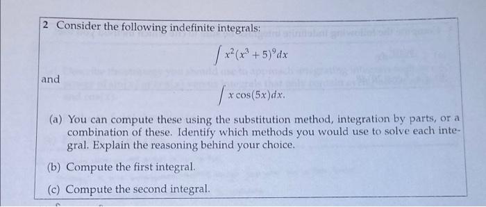 Solved 2 Consider the following indefinite integrals: and | Chegg.com
