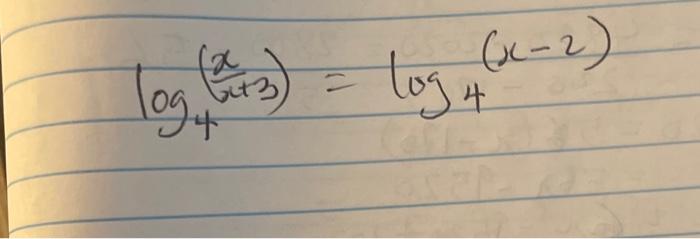 Solved log4(x+3x)=log4(x−2) | Chegg.com