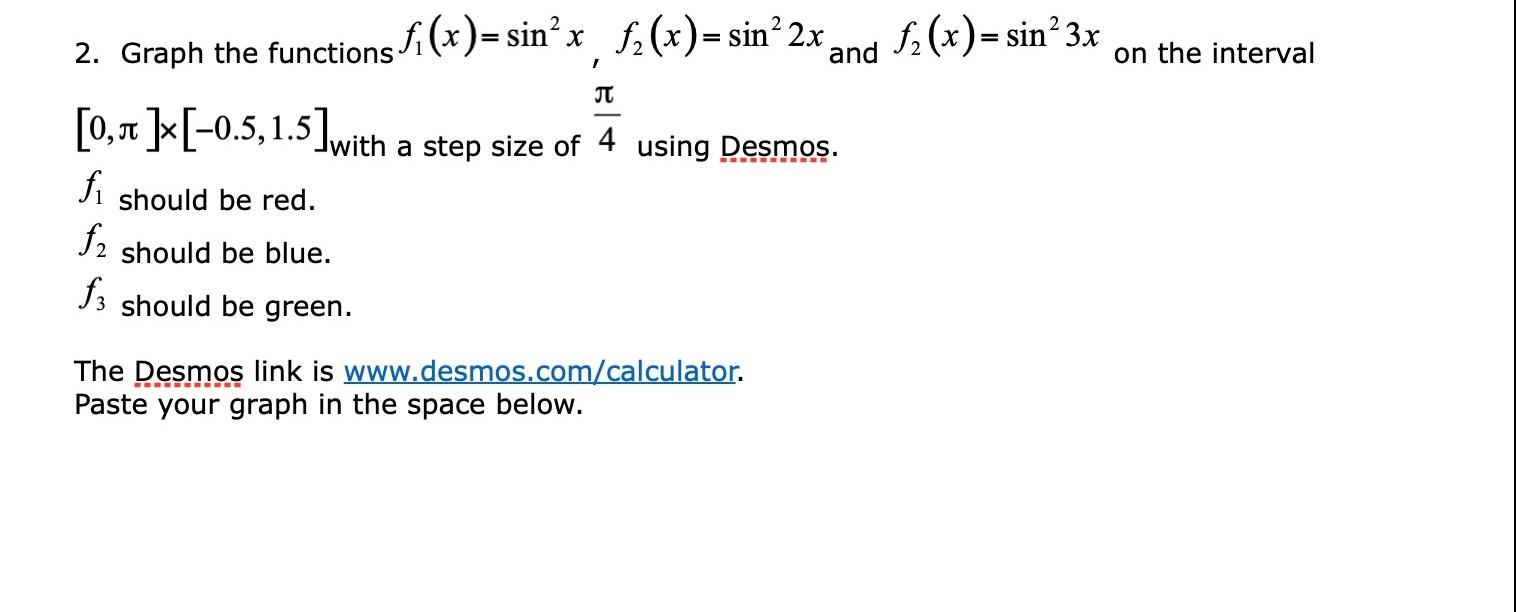 Solved 2. Graph the functions f1(x)=sin2x,f2(x)=sin22x and | Chegg.com