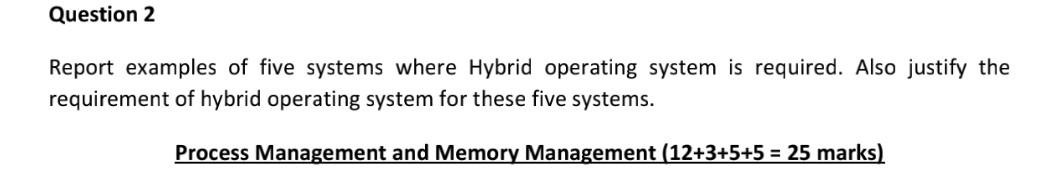 Solved Question 2 Report examples of five systems where | Chegg.com