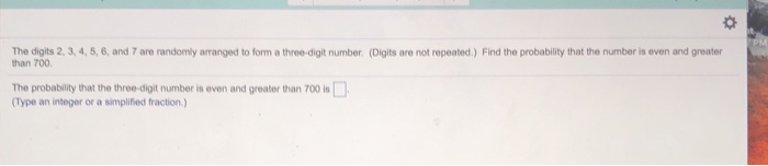Solved The digits 2, 3, 4, 5, 6, and 7 are randomly arranged | Chegg.com