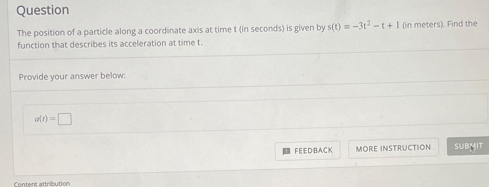 Solved QuestionThe position of a particle along a coordinate | Chegg.com