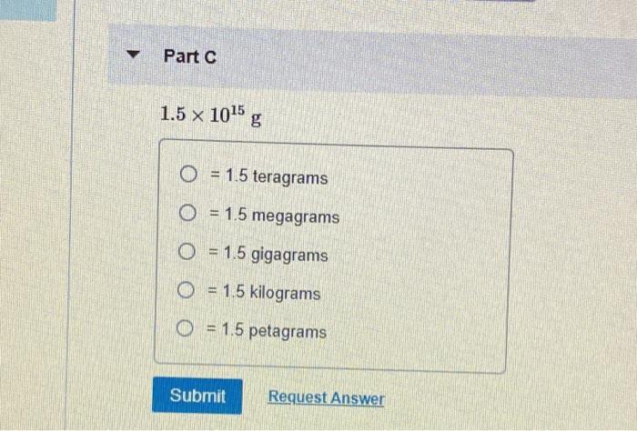 Solved Part C 1.5 x 1015 g 0 = 1.5 teragrams O = 1.5 | Chegg.com