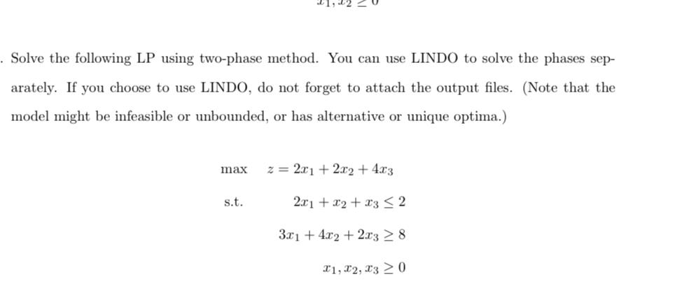 Solved Solve the following LP using two-phase method. You | Chegg.com