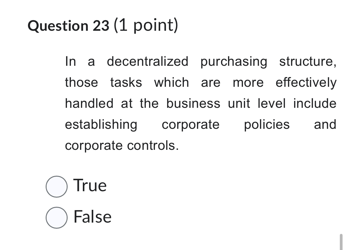 Solved Question 23 (1 ﻿point)In a decentralized purchasing | Chegg.com