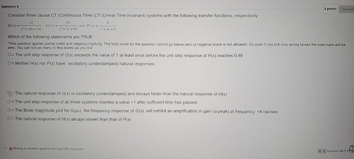 Solved Qupstion s:6 peintsConsider three causal CT | Chegg.com Solved Qupstion s:6 peintsConsider three causal CT | Chegg.com