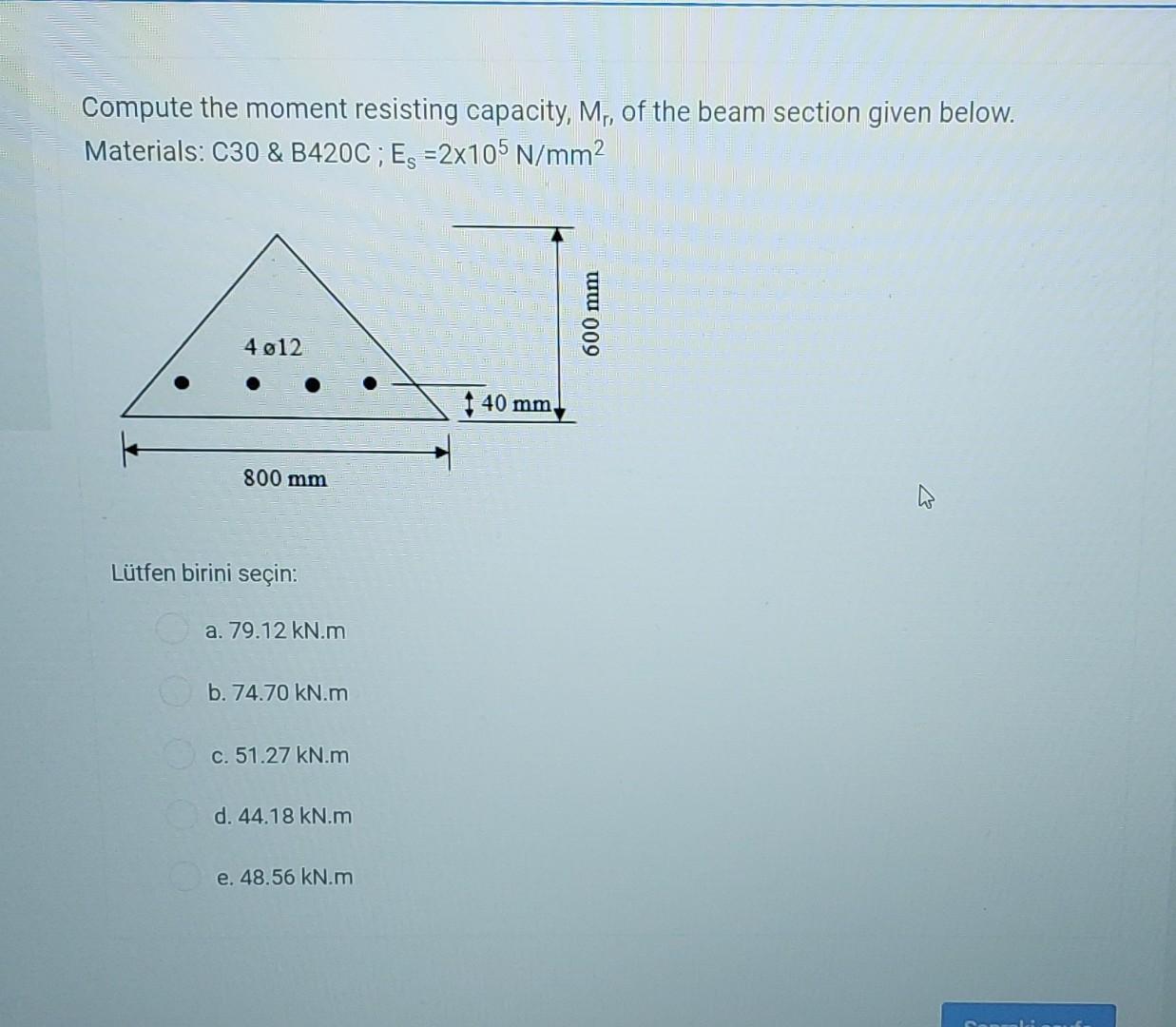 Solved Compute the moment resisting capacity, Mr, of the | Chegg.com