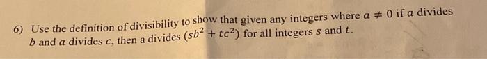Solved 6) Use the definition of divisibility to show that | Chegg.com