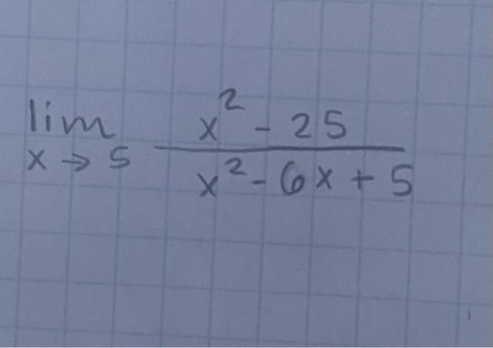 Solved limx→5x2−6x+5x2−25 | Chegg.com
