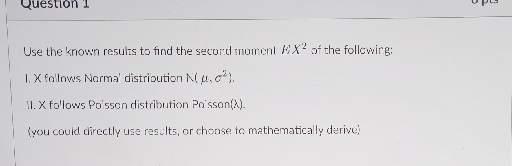 Solved Use the known results to find the second moment Ex2 | Chegg.com