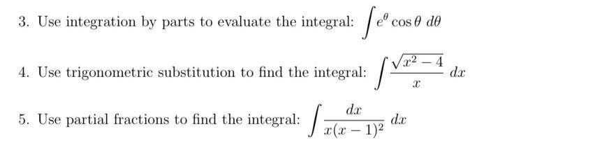 Solved 3. Use integration by parts to evaluate the integral: | Chegg.com