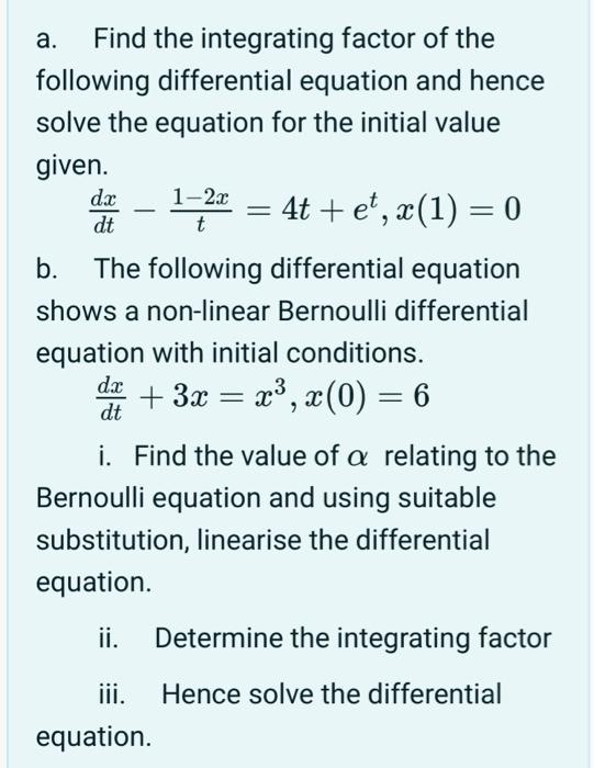 Solved a. Find the integrating factor of the following | Chegg.com