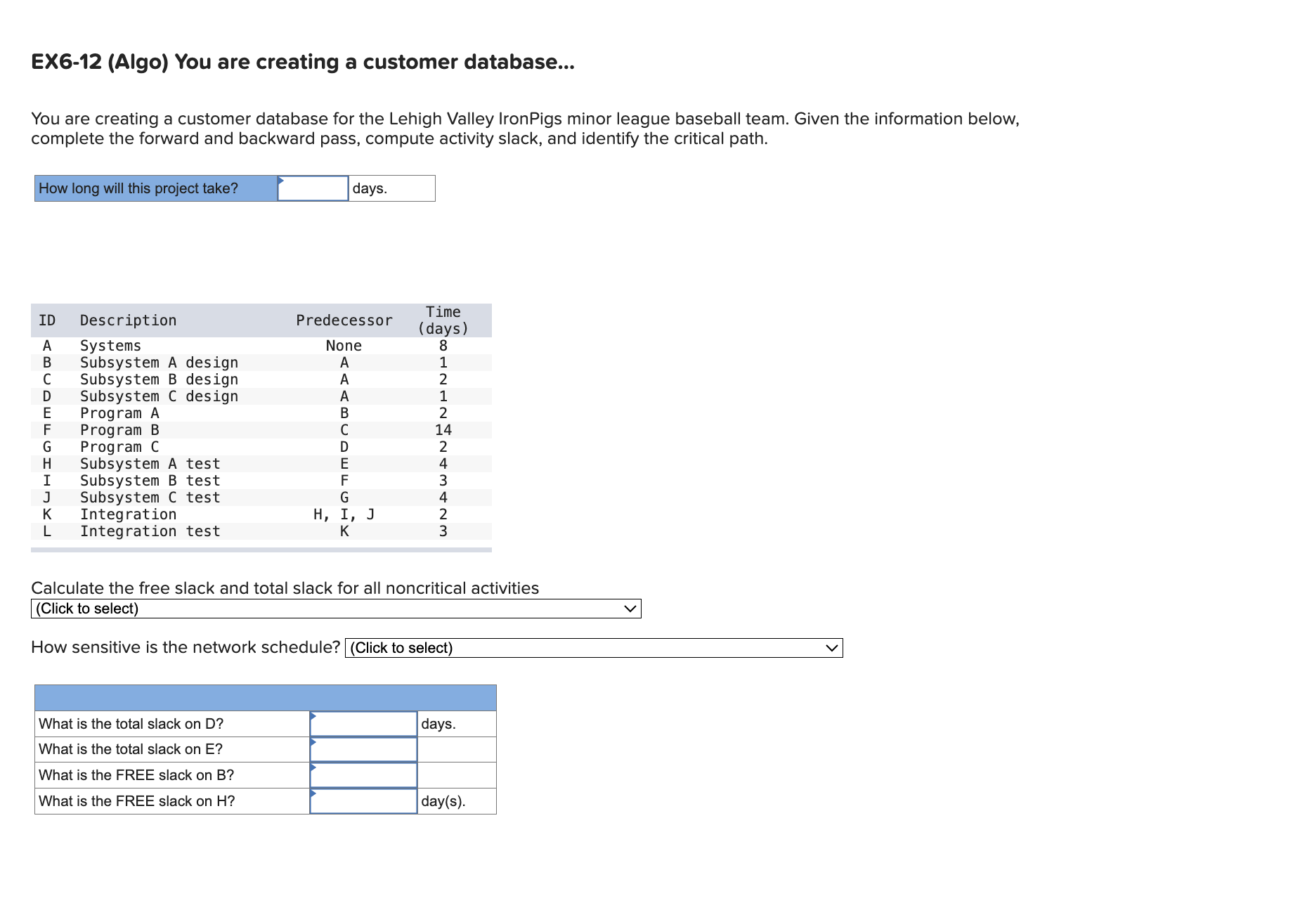 Solved EX6-12 (Algo) ﻿You are creating a customer | Chegg.com