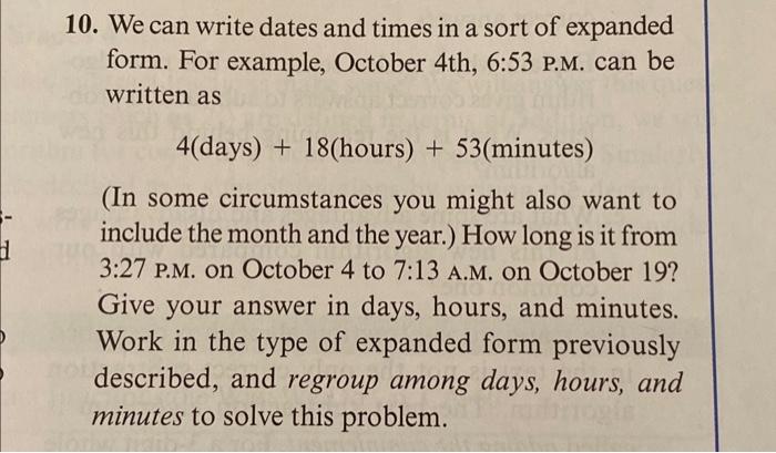 Solved 10. We can write dates and times in a sort of | Chegg.com
