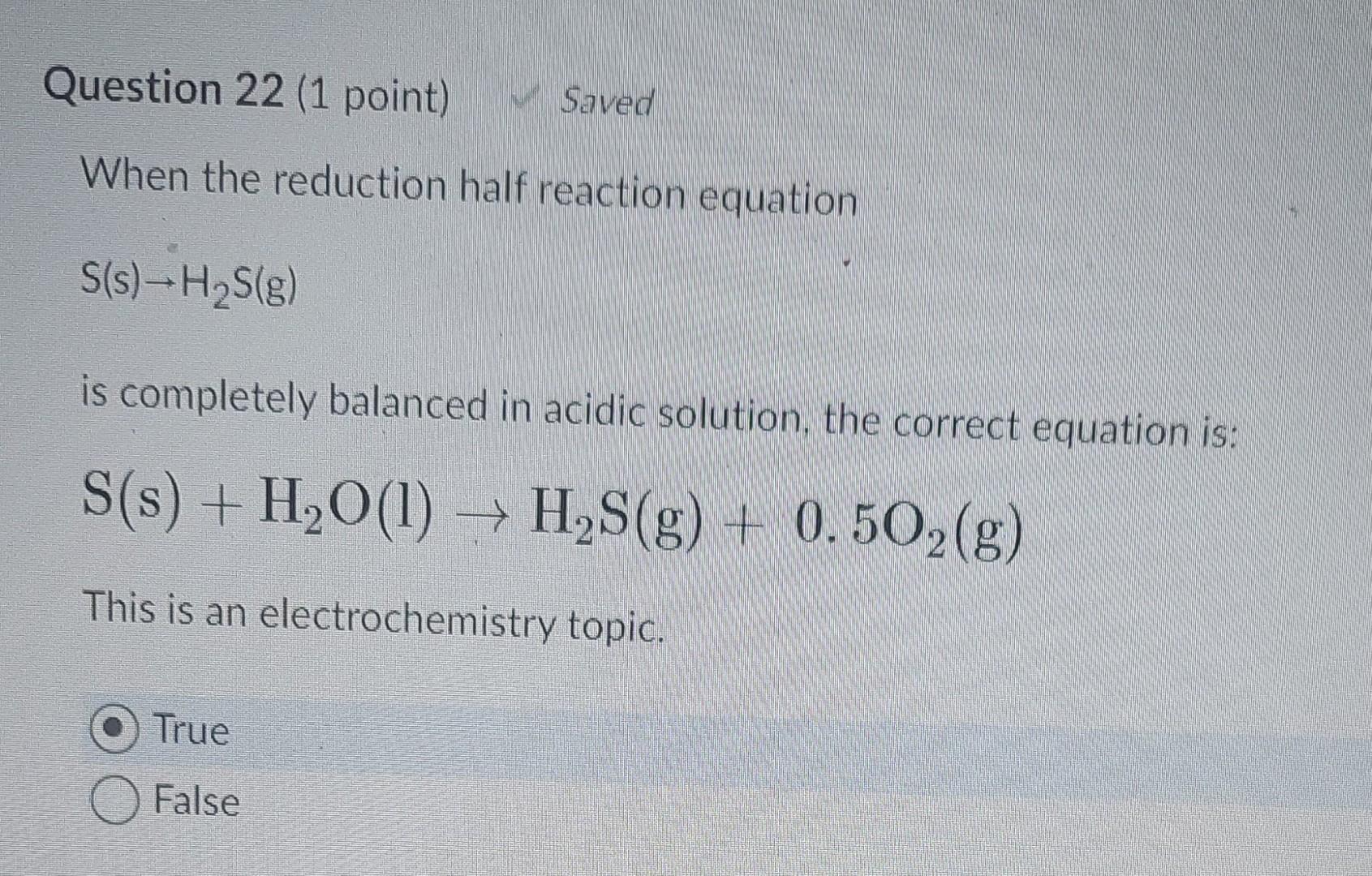 Solved When the reduction half reaction equation S(s)→H2 S( | Chegg.com