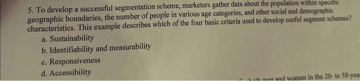 5. To develop a successful segmentation scheme, | Chegg.com