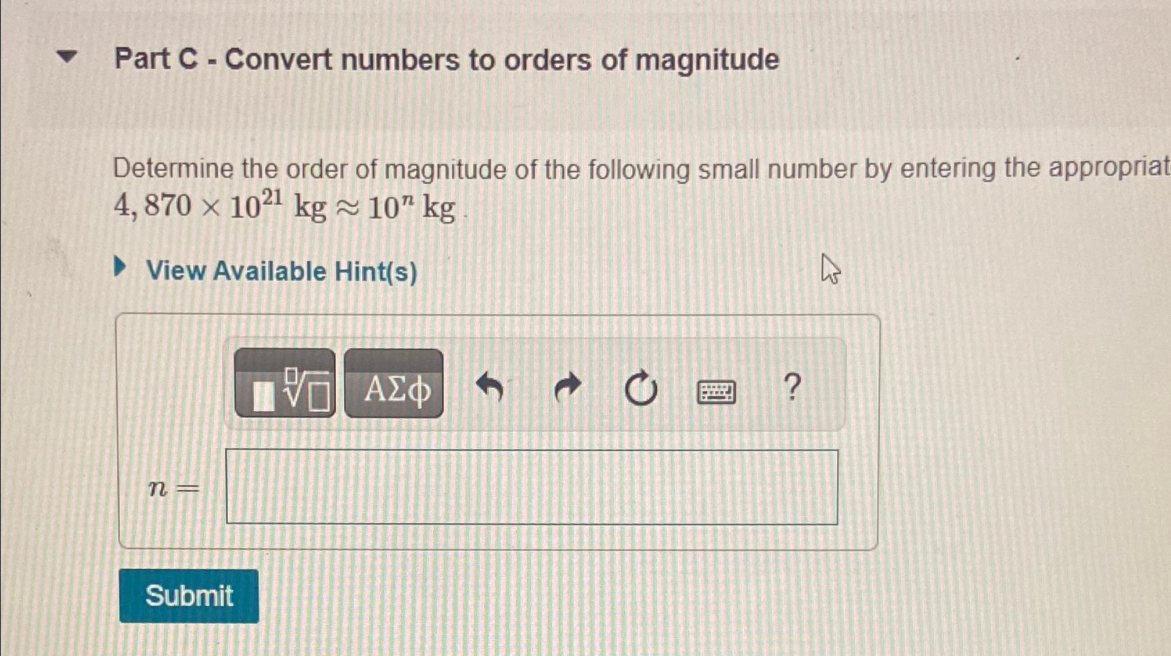 Solved Part C - ﻿Convert numbers to orders of | Chegg.com