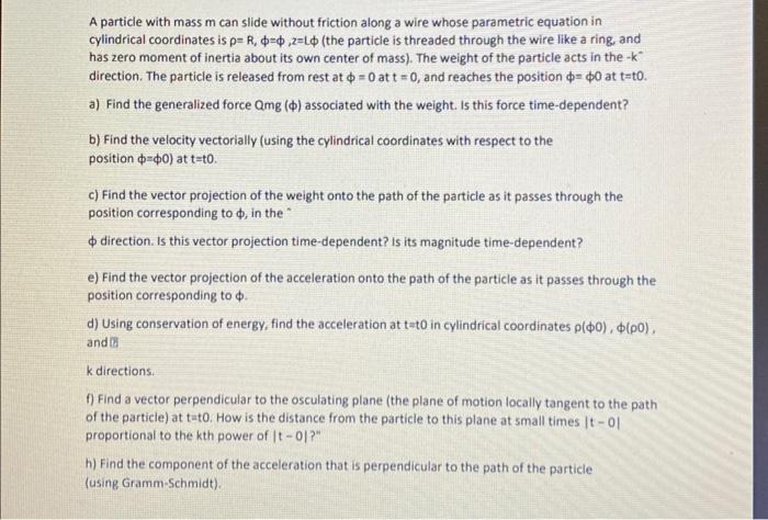 Solved A particle with mass m can slide without friction | Chegg.com